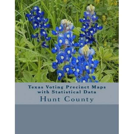Texas Voting Precinct Maps with Statistical Data: Hunt County | Walmart ...