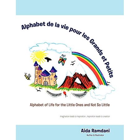 Alphabet De La Vie Pour Les Grands Et Petits: Alphabet of Life for the ...
