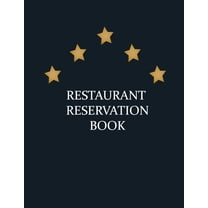Reservations Book: Restaurant Reservation Record, Guest Table Log ...