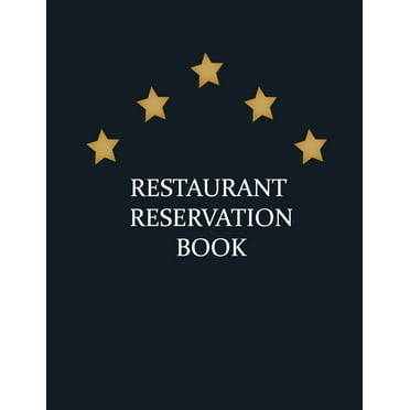 Reservations Book: Restaurant Reservation Record, Guest Table Log ...