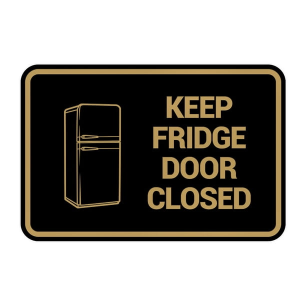 Signs ByLITA Classic Framed, Keep fridge door closed Sign (Black Gold ...