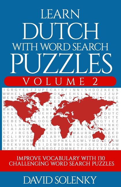 Learn Dutch with Word Search Puzzles Volume 2 : Learn Dutch Language ...