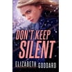 Don't Keep Silent (Hardcover) - Walmart.com