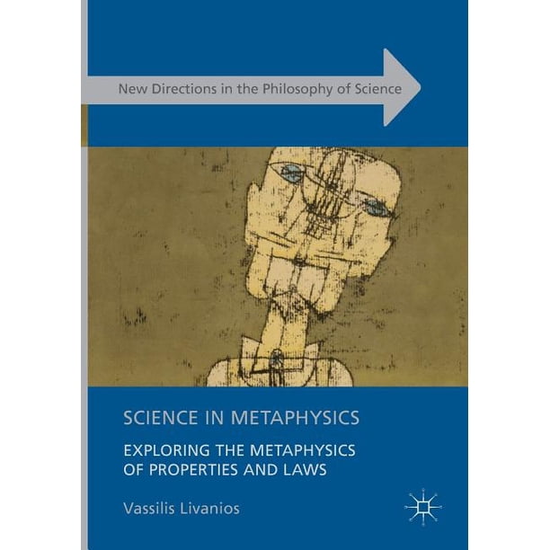 New Directions in the Philosophy of Science: Science in Metaphysics ...