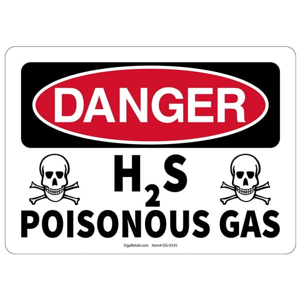OSHA DANGER SAFETY SIGN H2S POISONOUS GAS - Walmart.com