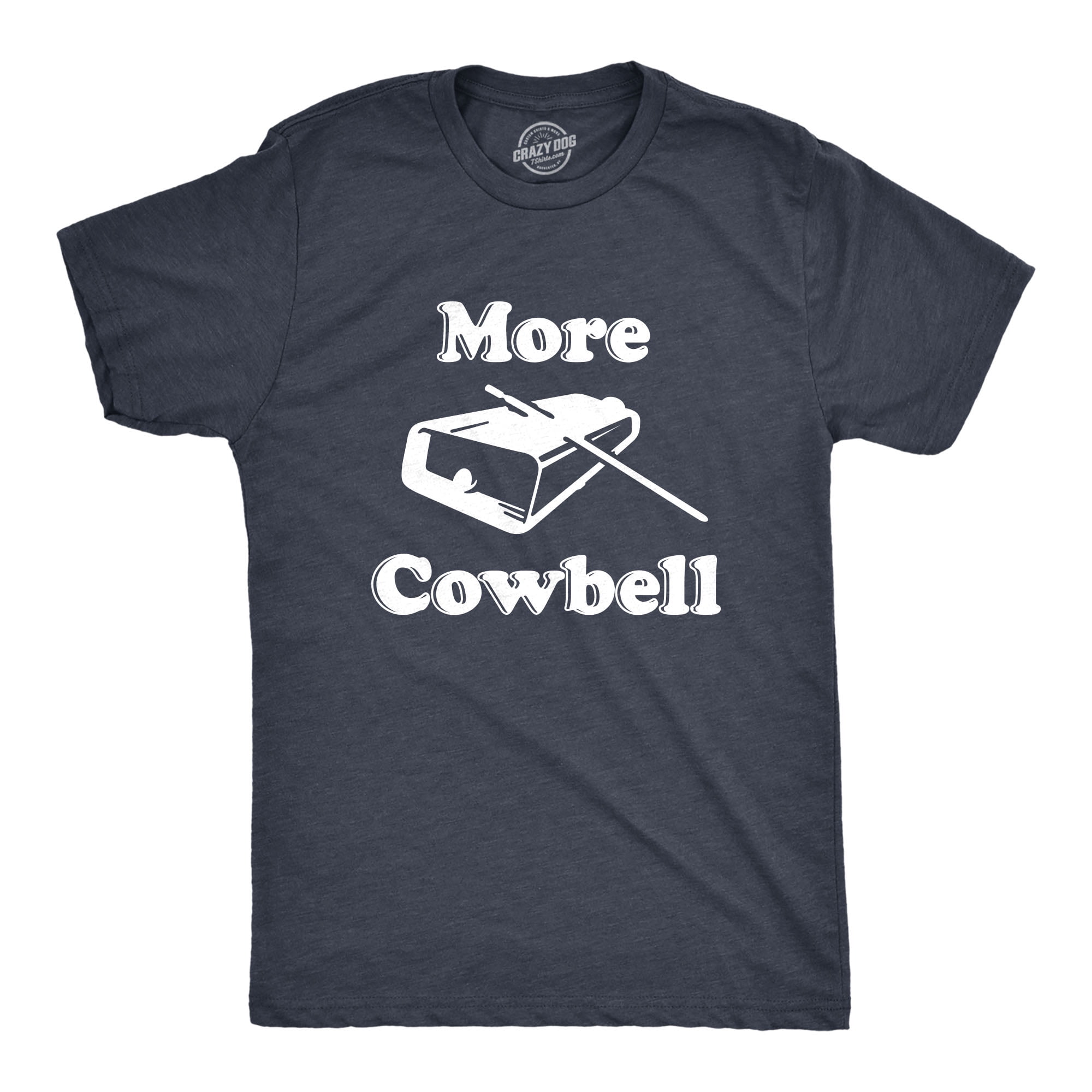 Click here for Crazy Dog T-Shirts Mens More Cowbell T Shirt Funny... prices