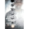 Long Way Down, (Hardcover) - Walmart.com
