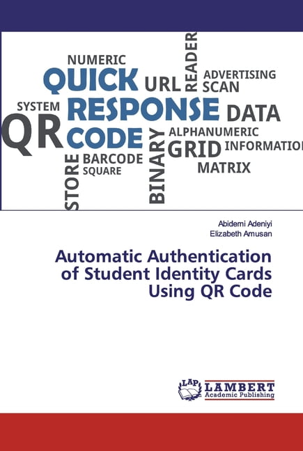 Automatic Authentication of Student Identity Cards Using QR Code ...
