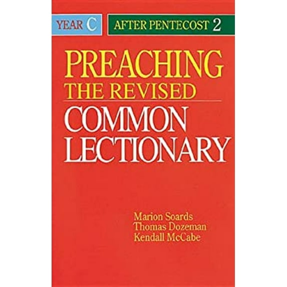Pre-Owned Preaching the Revised Common Lectionary Year C: After ...