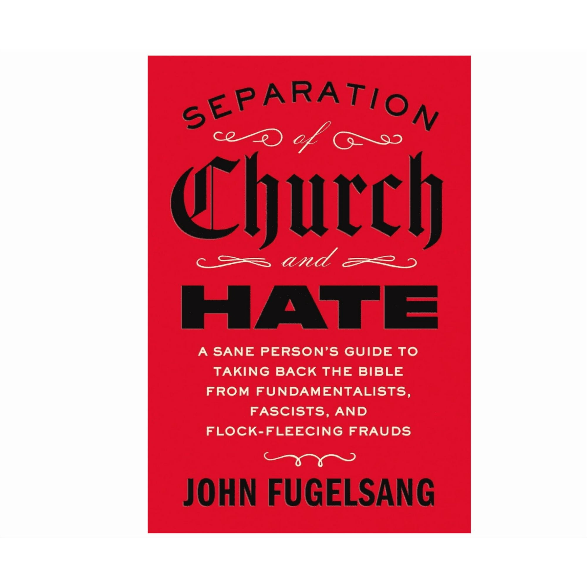 Click here for Collectible Separation Of Church And Hate: A Sane... prices