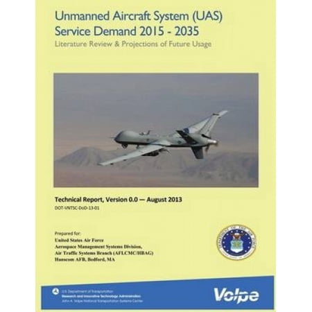 Unmanned Aircraft System (Uas) Service Demand 2015-2035: Literature ...