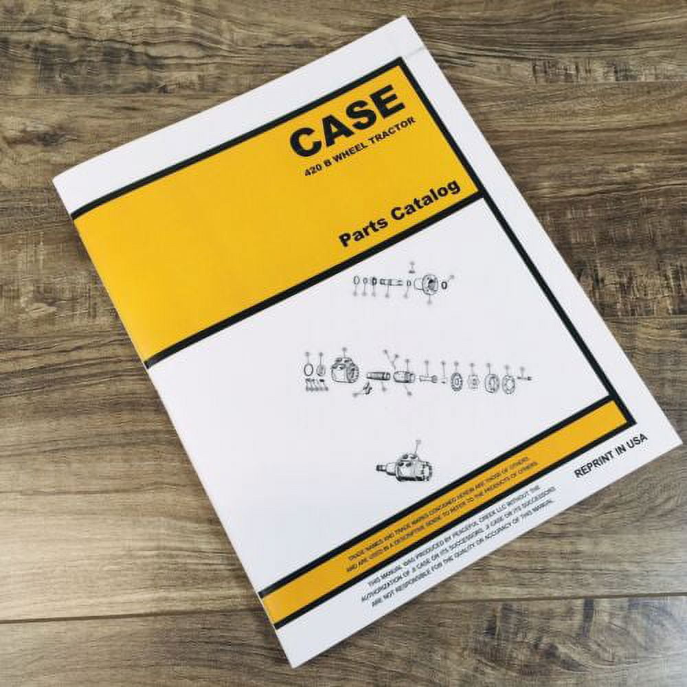 CASE 420B WHEEL TRACTOR PARTS MANUAL CATALOG ASSEMBLY SCHEMATIC ...