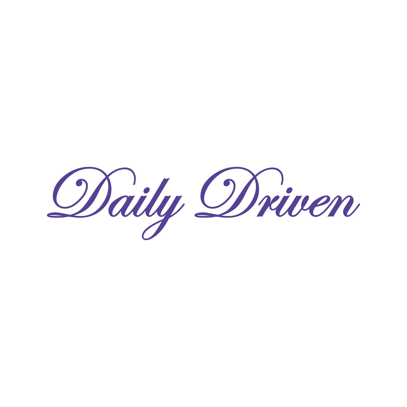 Daily Driven Sticker Decal Die Cut - Self Adhesive Vinyl - Weatherproof ...