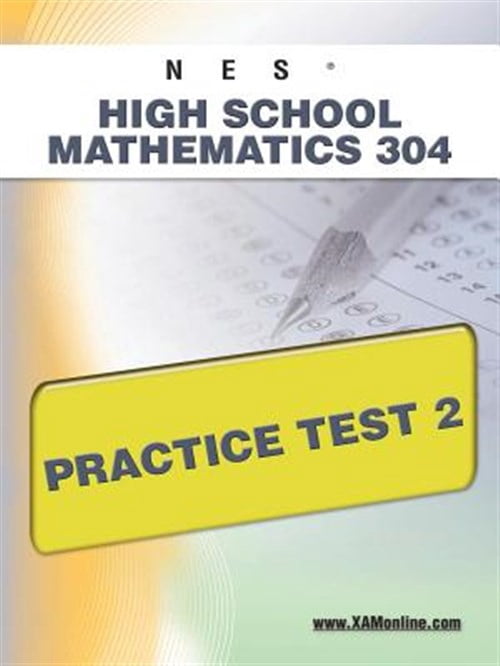 Pre-Owned NES High School Mathematics 304 Practice Test 2: Teacher ...