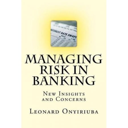 Managing Risk in Banking: New Insights and Concerns | Walmart Canada