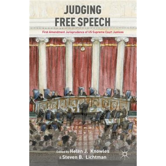 Pre-Owned Judging Free Speech: First Amendment Jurisprudence of Us ...