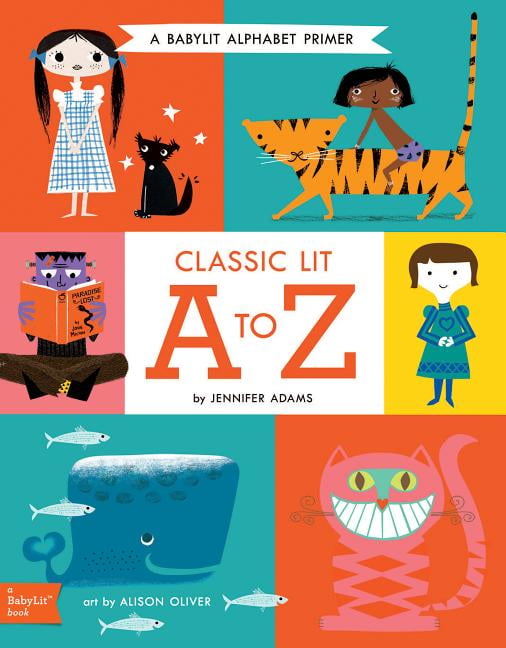 Classic Lit A to Z (Board Book) - Walmart.com