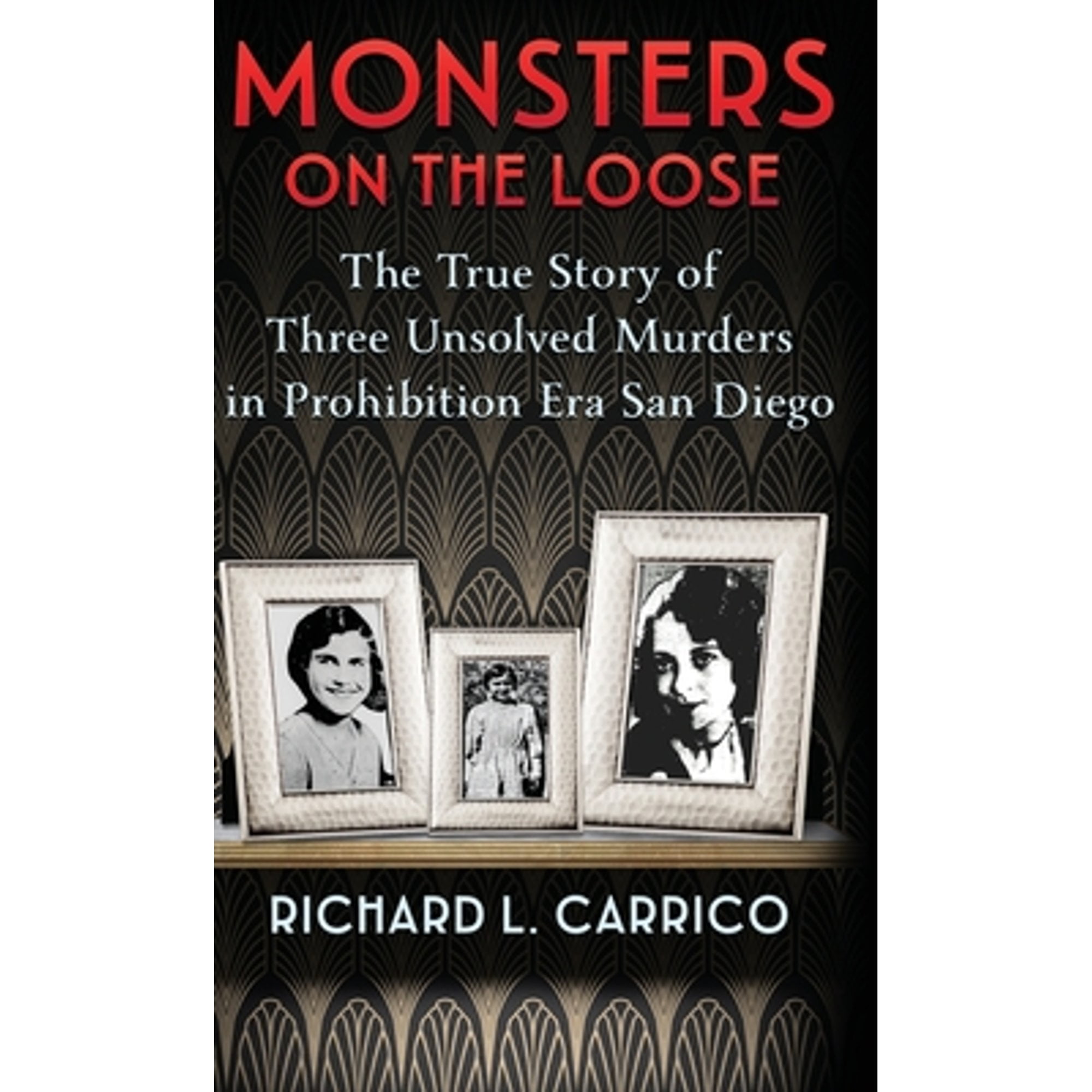 Pre-Owned Monsters on the Loose: The True Story of Three Unsolved ...
