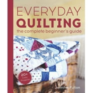 New Patchwork & Quilting Basics : A Handbook for Beginners - 12 Projects to Get You Started ...