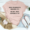 Boss You Shouldve Been Here At 8 Tee Peachy Sunday T-Shirt - Walmart.com
