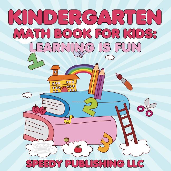 Kindergarten Math Book For Kids Learning Is Fun Paperback Walmart Kindergarten Math Book For Kids Learning Is Fun Paperback Walmart