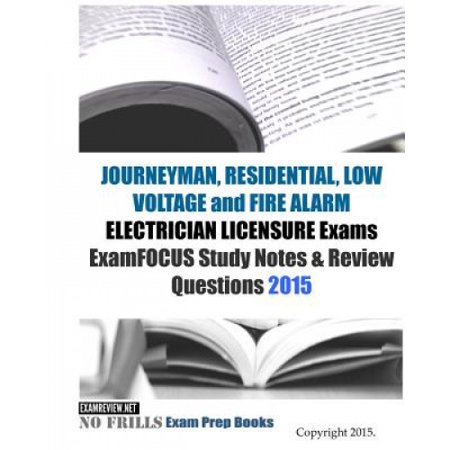 JOURNEYMAN, RESIDENTIAL, LOW VOLTAGE and FIRE ALARM ELECTRICIAN ...