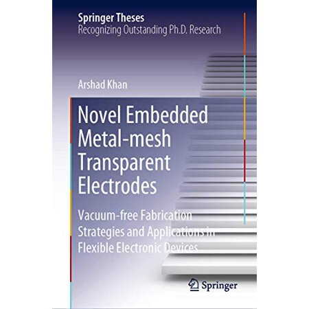 Novel Embedded Metal-mesh Transparent Electrodes: Vacuum-free ...