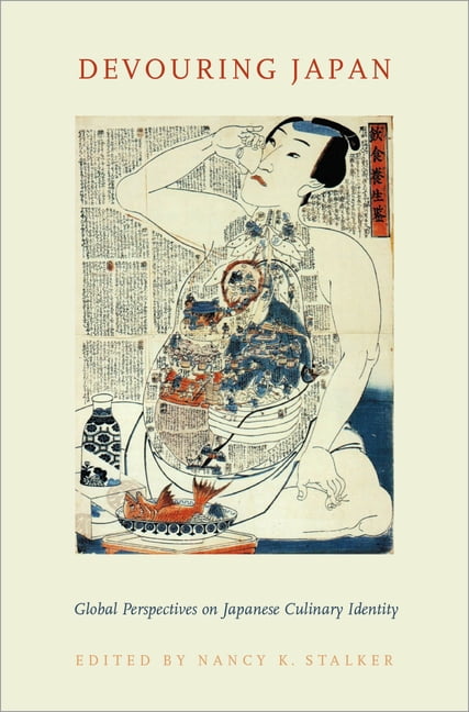 Devouring Japan : Global Perspectives on Japanese Culinary Identity ...
