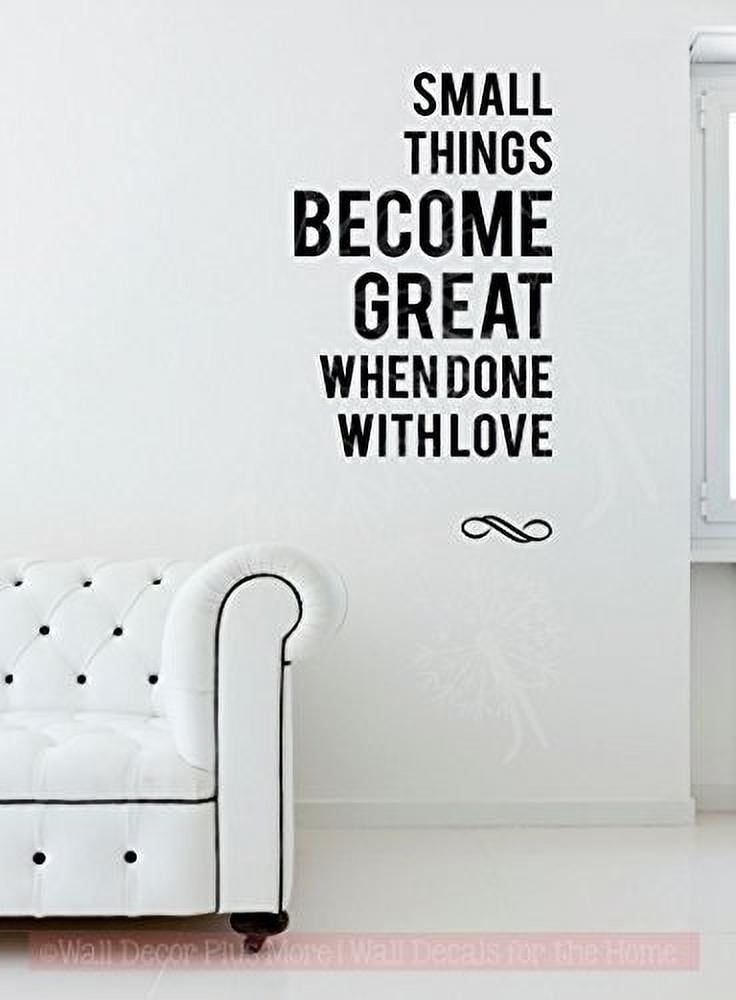 Small Things Become Great With Love Vinyl Decals Room Sticker Wall ...