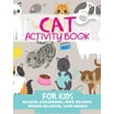 Cute Cats Activity Book for Kids : 70 Activities Including Coloring ...