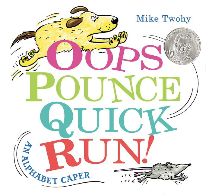 Oops, Pounce, Quick, Run! : An Alphabet Caper (Hardcover) - Walmart.com