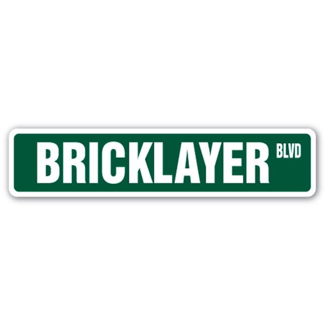 SignMission SS-624-BRICKLAYER 6 x 24 in. Bricklayer Street Sign ...