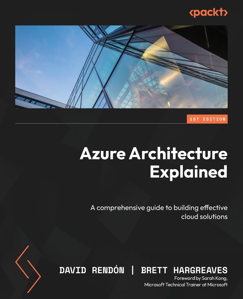 Pre-Owned Azure Architecture Explained: A comprehensive guide to ...