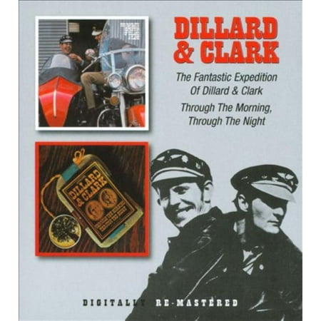 Dillard & Clark The Fantastic Expedition of Dillard & Clark/Through the ...