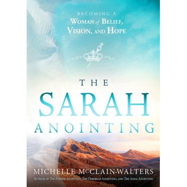 The Hannah Anointing: Becoming a Woman of Resilience, Fulfillment, and ...