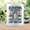 Elevators They Always Lift Me Up Elevator Mechanic Boy Coffee Mugs ...