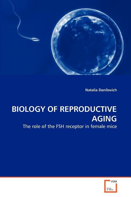 Biology of Reproductive Aging (Paperback) - Walmart.com