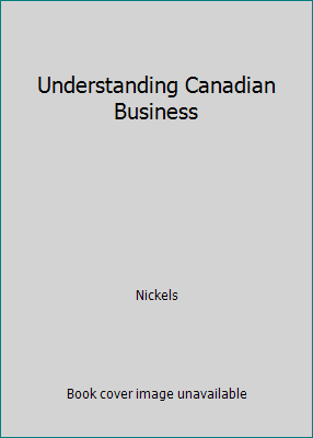 Pre-Owned Understanding Canadian Business (Hardcover) 0070963312 ...