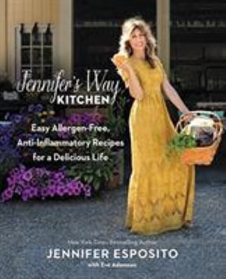 Pre-Owned Jennifer's Way Kitchen: Easy Allergen-Free, Anti-Inflammatory ...