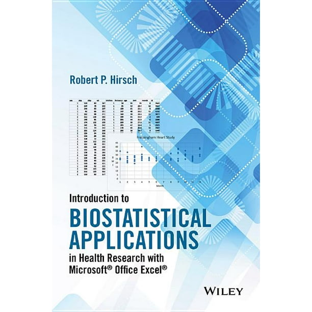 Introduction to Biostatistical Applications in Health Research with ...