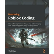Coding with Roblox Lua in 24 Hours: The Official Roblox Guide ...