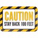 Caution Stay Back 100 Feet Sign - Walmart.com