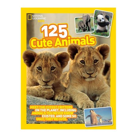National Geographic 125 Cute Animals: Meet the Cutest Critters on the ...