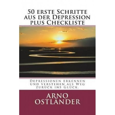 50 erste Schritte aus der Depression plus Checkliste: Depressionen ...