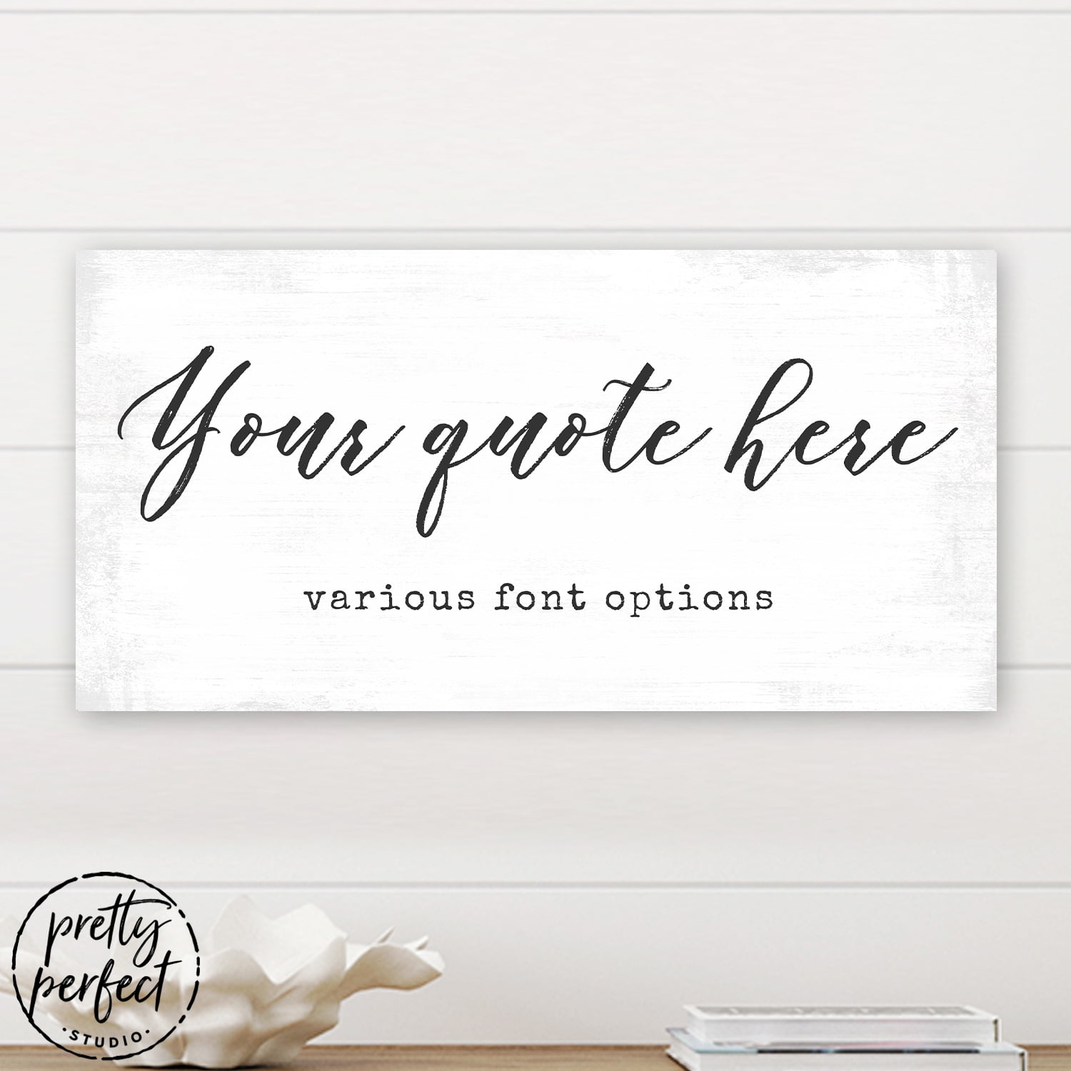 Pretty Perfect Studio Create Your Own Custom Canvas Quote Sign on Wall ...