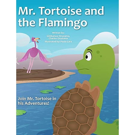 Mr. Tortoise and the Flamingo ( Mazi Mbe na Nnn iyi) | Walmart Canada