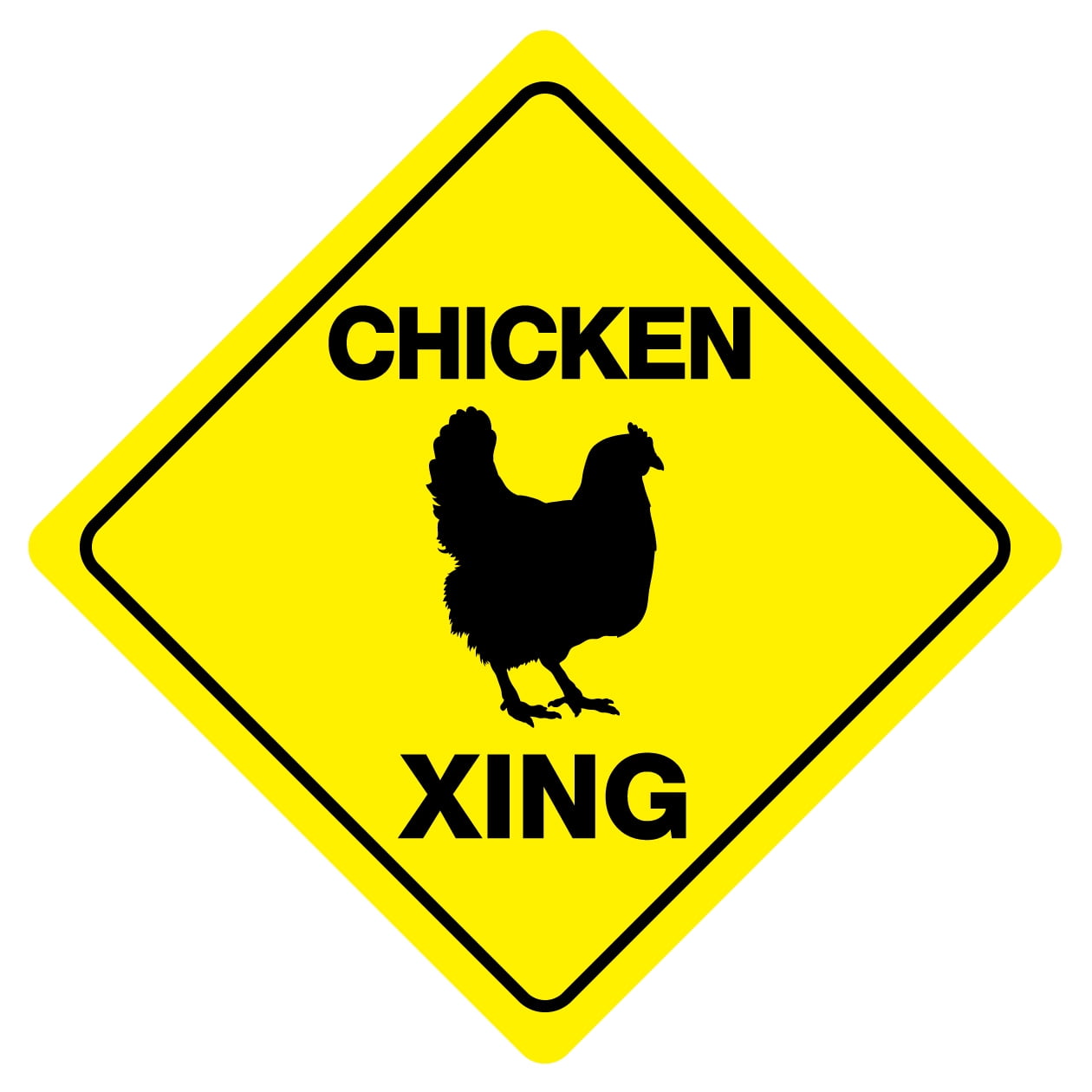 CHICKEN XING Funny Novelty Crossing Sign - Walmart.com