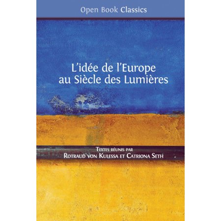 L'Id e de l'Europe: Au Si cle Des Lumi res (Open Book Classics) [French] | Walmart Canada