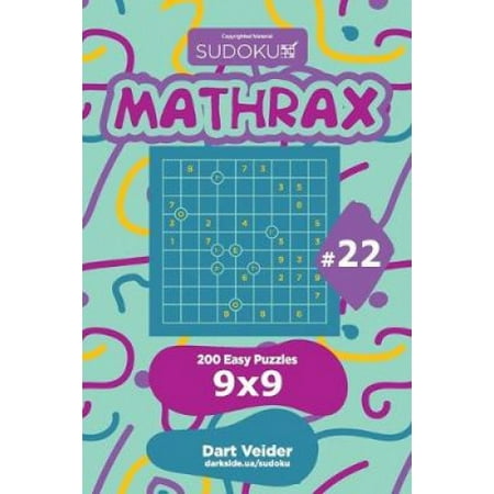 Sudoku Mathrax - 200 Easy Puzzles 9x9 (Volume 22) (Mathrax) | Walmart Canada