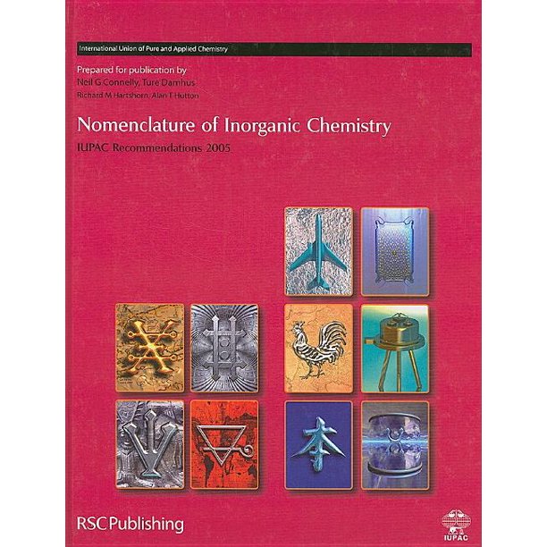 Nomenclature of Inorganic Chemistry : Iupac Recommendations 2005 ...